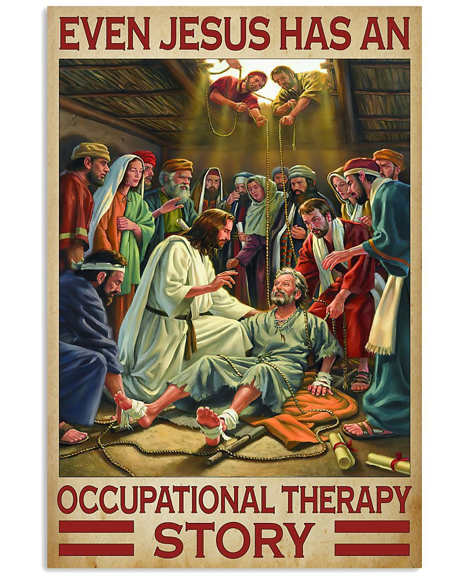 Even Jesus Has An Occupational Therapy Story Poster And Canvas, Wall ...