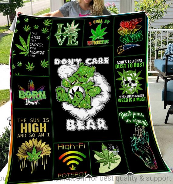 Gift For Hippie Stoner Bear Pothead Care Bear Dont Care Bear Love Bud Quilt And Sherpa Blanket ...