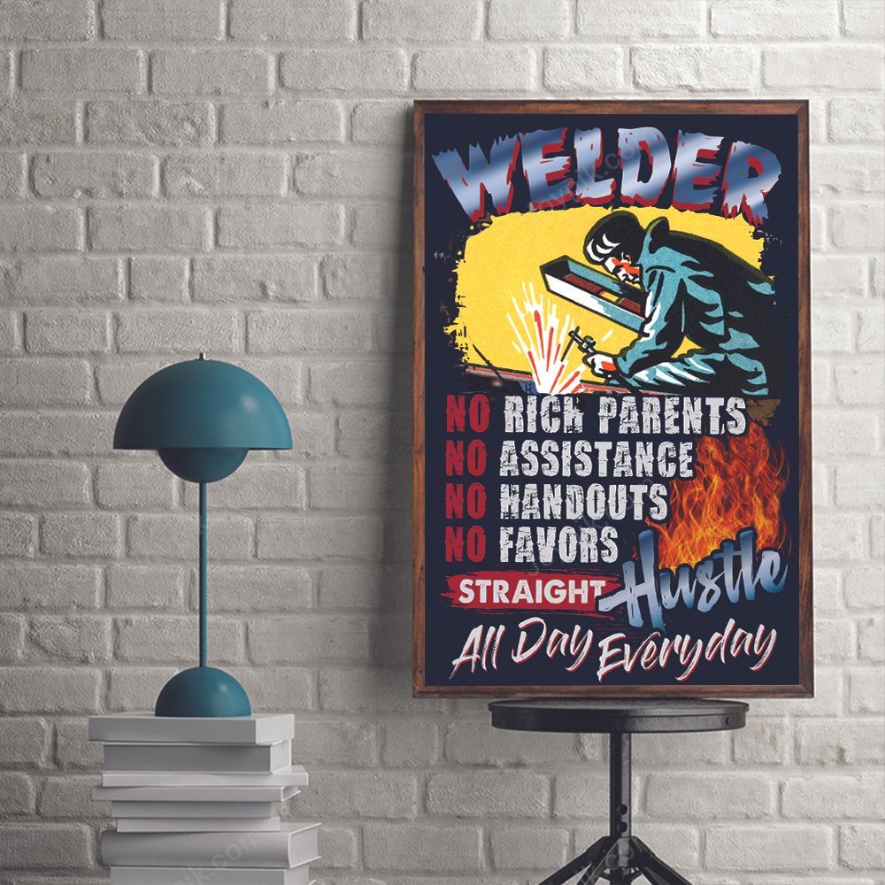 Straight Hustle All Day Everyday Welder Poster - Poster Art Design