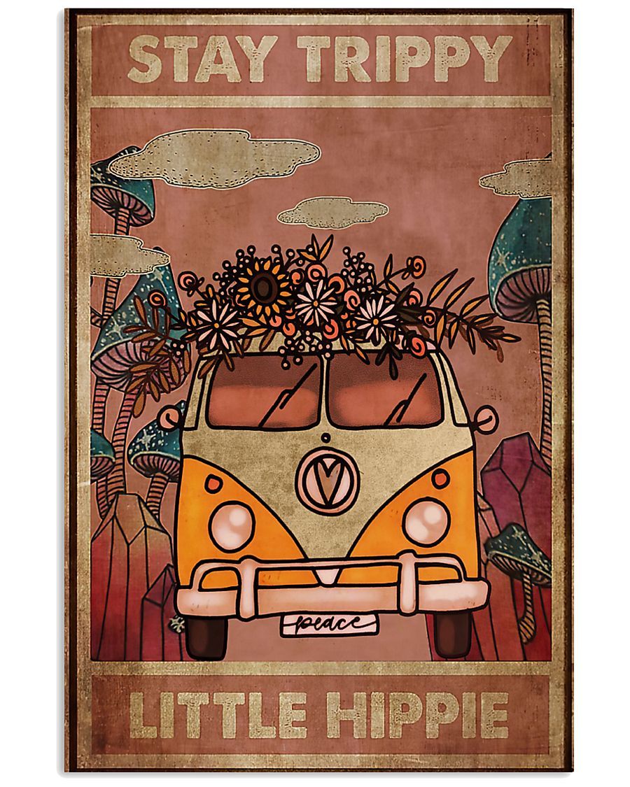22KKHP-Stay Trippy Little Hippie Vertical Poster – Posterveto