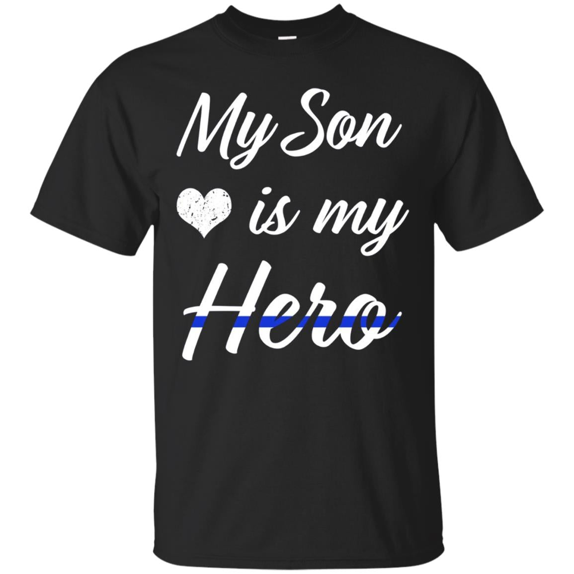 Womens My Son Is My Hero Thin Blue Line Police Officer Mom Shirt