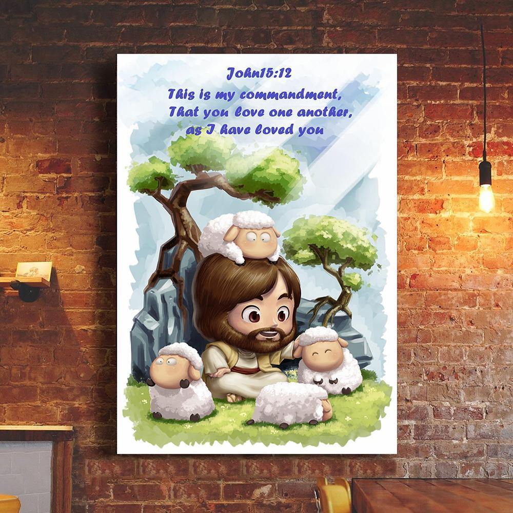 Jesus And Lambs Bible Verse Poster This Is My Commandment Christian ...