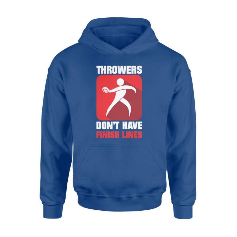 Throwers Dont Have Finish Lines Discus Thrower Clothing – Standard ...