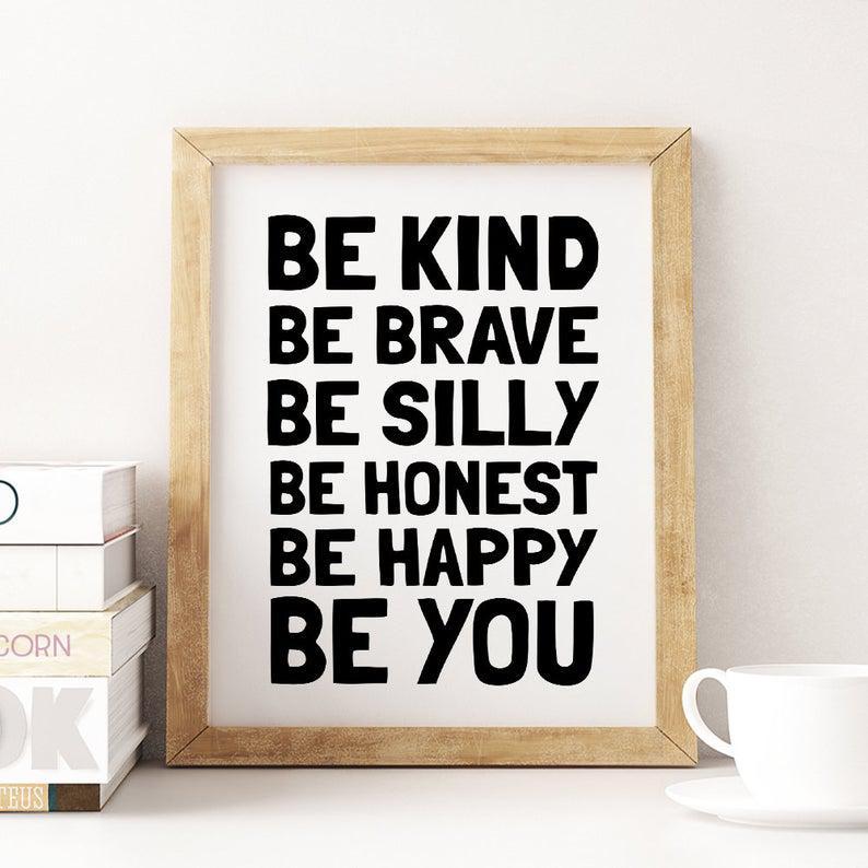 Be Kind Be Brave Be Happy Printable Art, Kids Playroom Poster, Baby ...