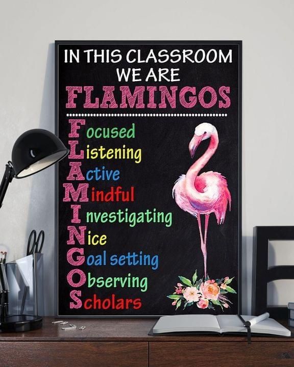 In this classroom we are flamingos flowers poster poster canvas ...