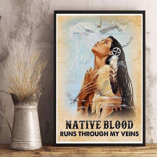 Native Blood Runs Through My Veins - Unframed Vertical Poster - Poster ...