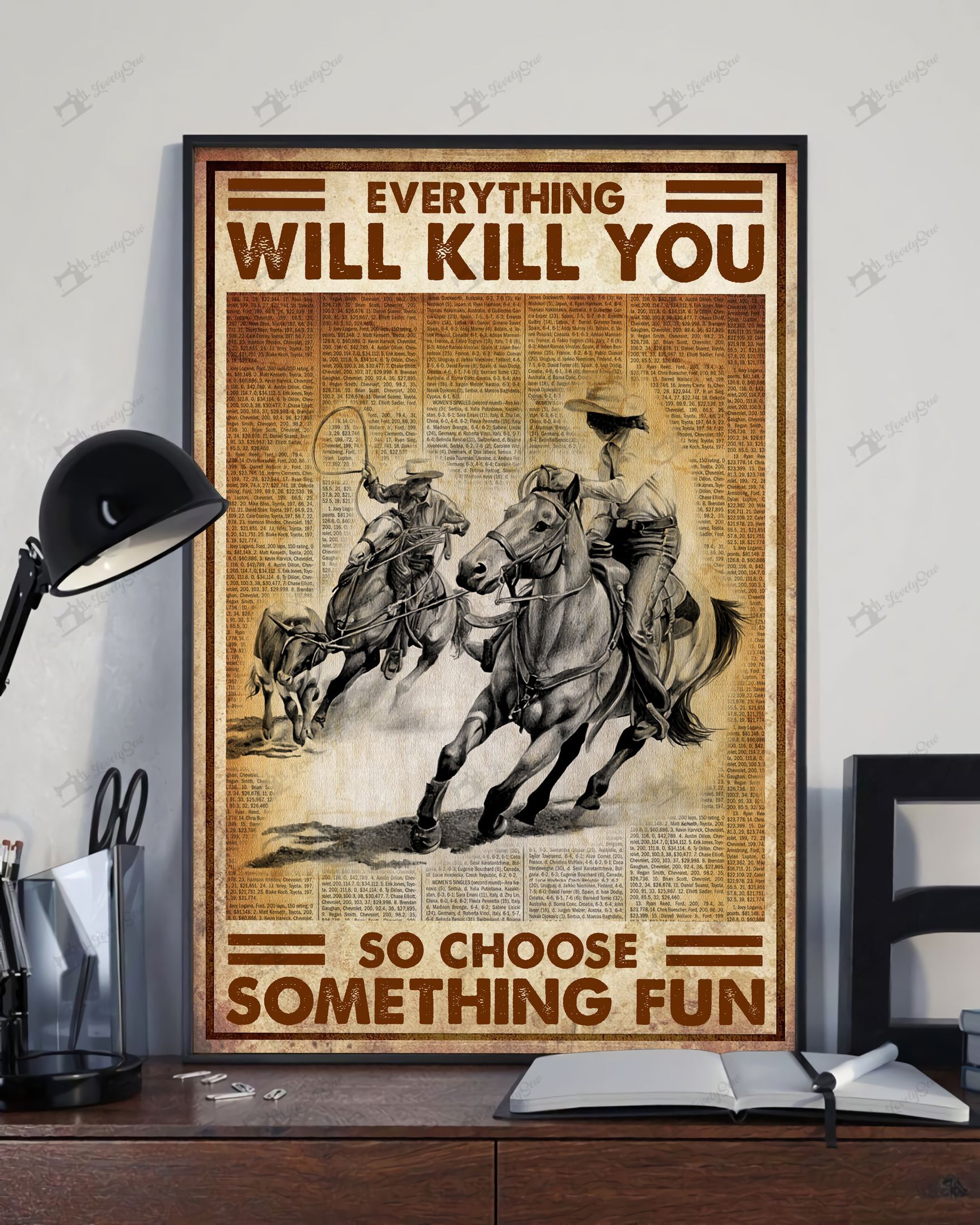 Team roping-everything will kill you Poster TRK20112501 - Poster Art Design