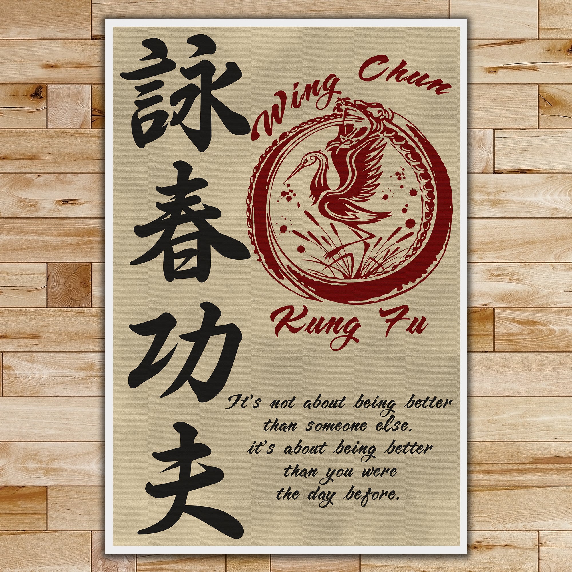 Wc009 – It’S Not About Being Better – Wing Chun Poster – Posterveto